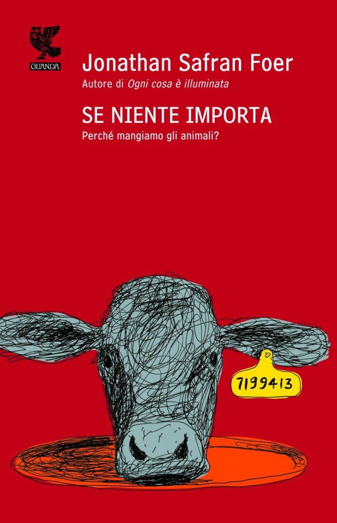 Se niente importa di Jonathan Safran Foer - Vegolosi.it